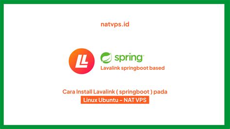 Cara Install Springboot Lavalink Pada Linux Ubuntu Nat Vps Natvpsid