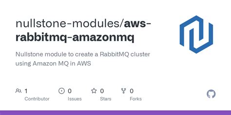github nullstone modules aws rabbitmq amazonmq nullstone module to create a rabbitmq cluster