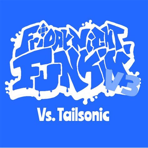 Listen To Music Albums Featuring Friday Night Funkin Vs Tailsonic V3 Originality 2 Inst By