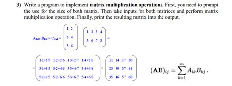 Solved 3 Write A Program To Implement Matrix Multiplication Chegg Com
