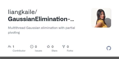 Github Liangkaile Gaussianelimination Multithreadpractice Multithread Gaussian Elimination
