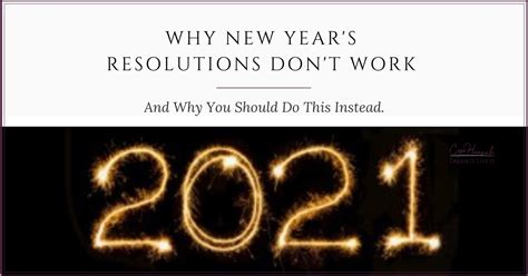 Why New Years Resolutions Dont Work Cyn Hannah