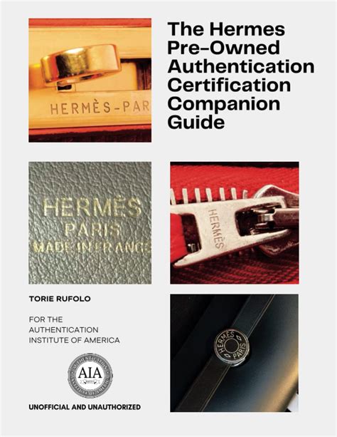 The Hermès Pre Owned Authentication Certification Course Companion