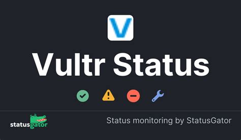 Vultr Status Check If Vultr Is Down Or Having An Outage Statusgator