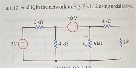 Solved 3 1 12 Find Vo In The Network In Fig P3 1 12 Using Chegg Com