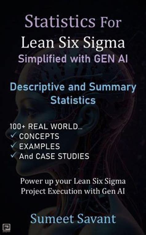 Descriptive And Summary Statistics Statistics For Lean Six Sigma Simplified With Gen Ai Ebook