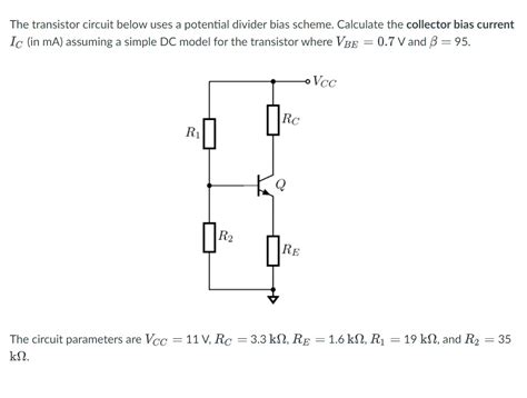 Solved The Transistor Circuit Below Uses A Potential Divider