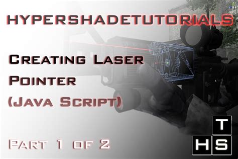064 Hypershadetutorials Unity 3d Creating Laser Pointer Java Scrip Part 1 Of 2 Youtube