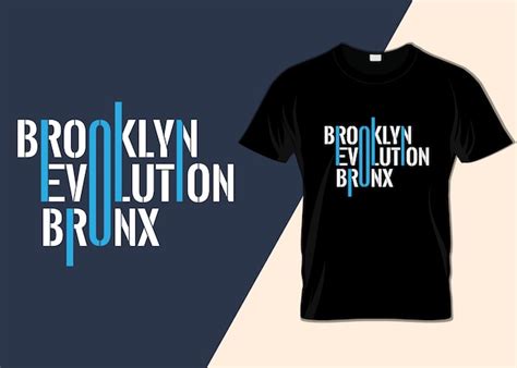 Premium Vector Brooklyn Evolution The Bronx T Shirt Design