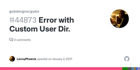 Error With Custom User Dir Issue Godotengine Godot GitHub