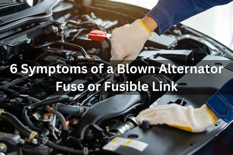 6 Symptoms Of A Blown Alternator Fuse Or Fusible Link