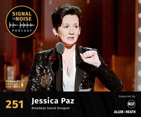 Signal To Noise Episode 251 Broadway Sound Designer Jessica Paz Prosoundweb