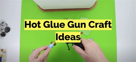 Hot Glue Gun Craft Ideas Gluegunwiki