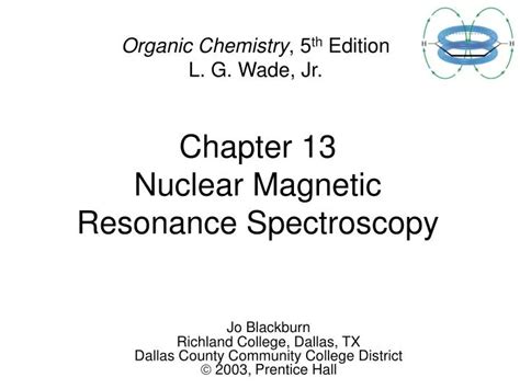 Ppt Chapter 13 Nuclear Magnetic Resonance Spectroscopy Powerpoint Presentation Id 146368