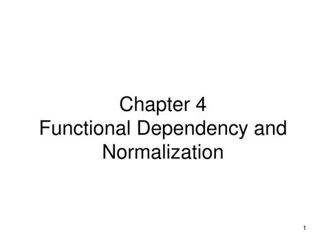 Ppt Chapter 4 Functional Dependency And Normalization Powerpoint
