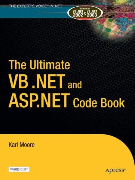 The Ultimate Vb Net And Aspnet Code Book Edition 1 By Karl Moore 9781590591062 Paperback