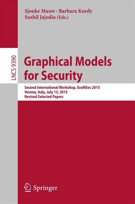 Lecture Notes In Computer Science 9390 Graphical Models For Security