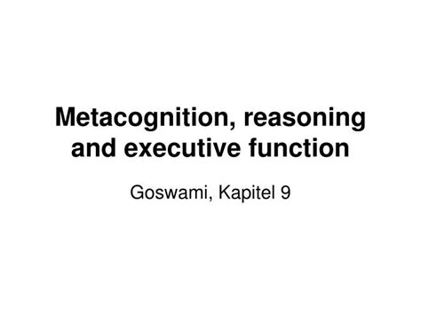 Ppt Metacognition Reasoning And Executive Function Powerpoint