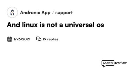 And Linux Is Not A Universal Os Andronix App