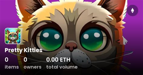 Pretty Kitties Collection OpenSea Pretty Kitties Collection OpenSea