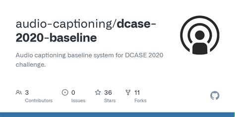 Github Audio Captioning Dcase Baseline Audio Captioning Baseline System For Dcase