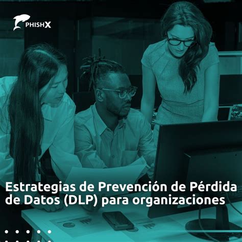 Phishx World On Linkedin Datalossprevention Dlp Digitalsecurity Dataprotection Phishx