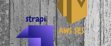 How To Setup Aws Ses Email Provider In Your Strapi App Dev Community