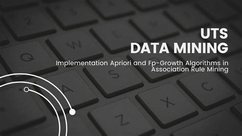 Association Rule Mining Apriori And Fp Growth Youtube