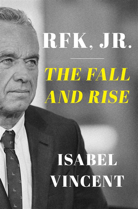 Rfk Jr The Fall And Rise By Isabel Vincent Goodreads