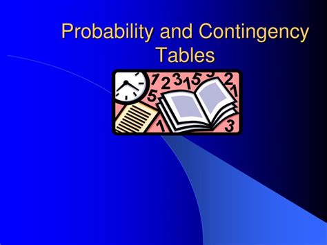 Ppt Probability And Contingency Tables Powerpoint Presentation Free