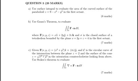 Solved QUESTION MARKS A Use Surface Integral To Chegg Com