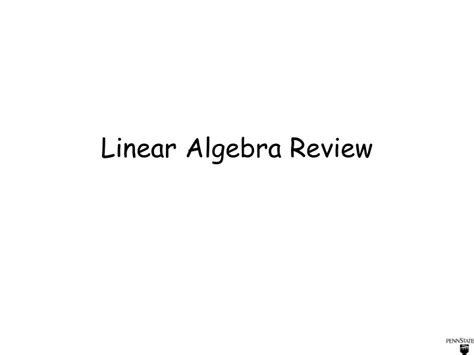 Ppt Linear Algebra Review Powerpoint Presentation Free Download Id9248411