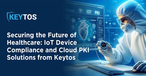Azure Iot Device Security Best Practices Keytos