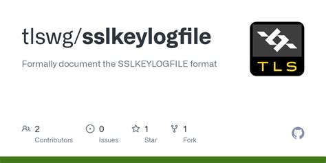 Github Tlswgsslkeylogfile Formally Document The Sslkeylogfile Format