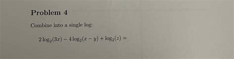 Combine Into A Single Log Chegg Com