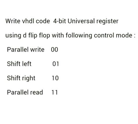 Answered Write Vhdl Code 4 Bit Universal Bartleby