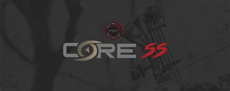 Introducing The Core SS And Core SR Compounds From Bowtech Introducing The Core SS And Core SR Compounds From Bowtech