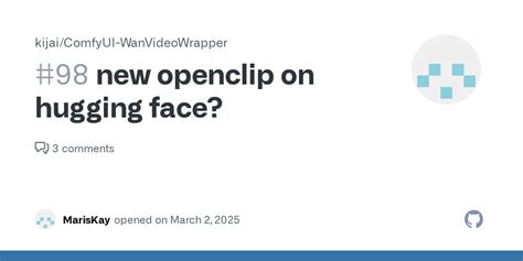 New Openclip On Hugging Face · Issue 98 · Kijaicomfyui