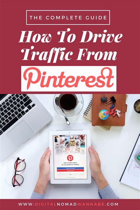 The Complete Guide To How To Drive Traffic From Pinterest Increase