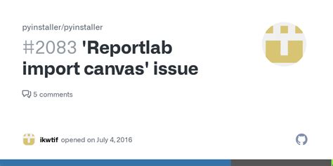 Reportlab Import Canvas Issue · Issue 2083 · Pyinstallerpyinstaller