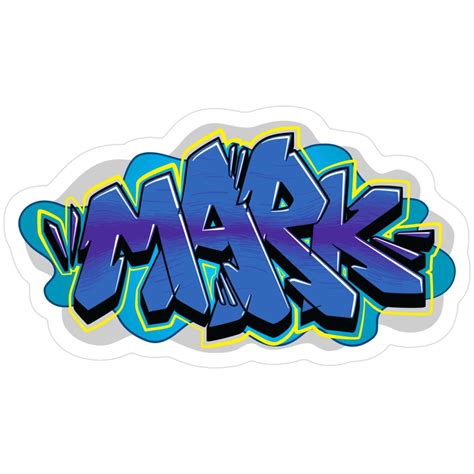 Mark Graffiti Name Sticker For Sale By Namegraffiti In 2025