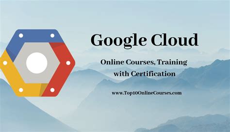 Best Google Cloud Online Courses Training With Certification Updated Top Online Courses
