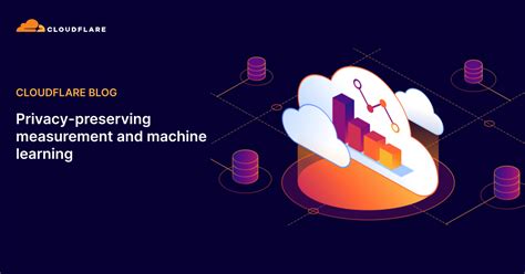 Privacy Preserving Measurement And Machine Learning