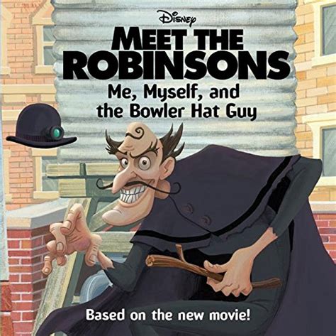 Meet The Robinsons Bowler Hat Guy