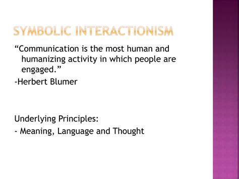 Ppt Symbolic Interactionism Powerpoint Presentation Free Download