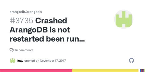 Crashed Arangodb Is Not Restarted Been Run Under The ` Supervisor