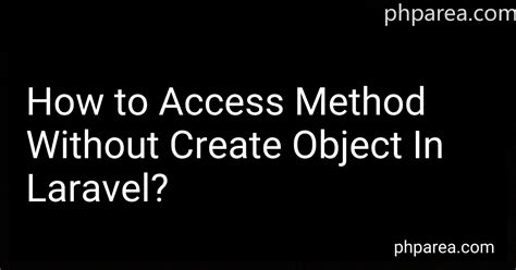How To Access Method Without Create Object In Laravel In