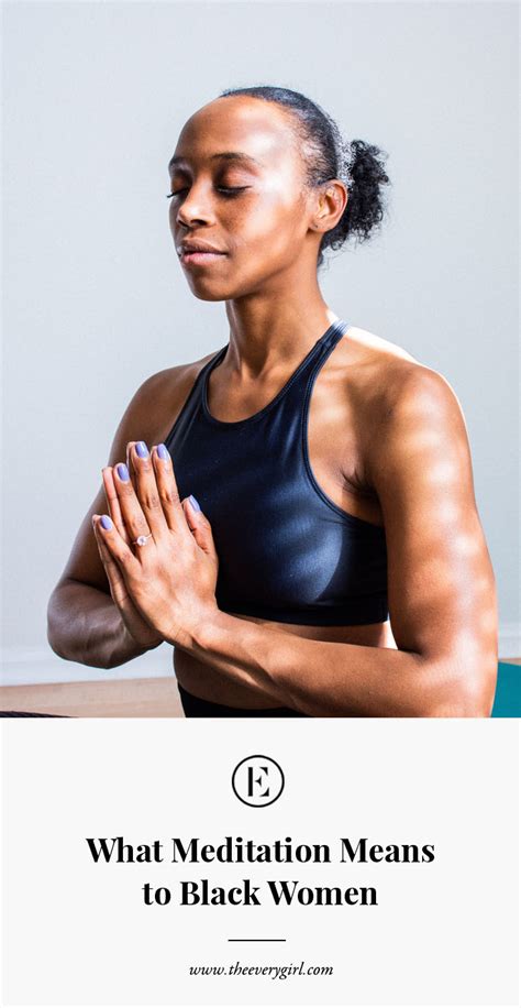 What Meditation Means To Black Women The Everygirl