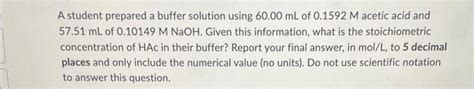 Solved A Student Prepared A Buffer Solution Using ML Chegg
