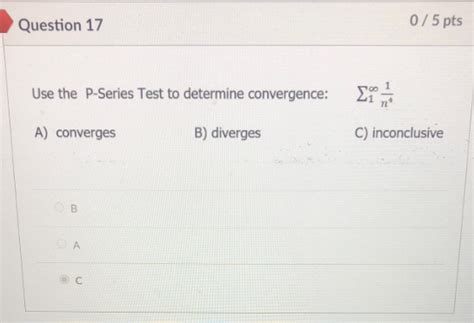 Solved Use The P Series Test To Determine Convergence Chegg Com